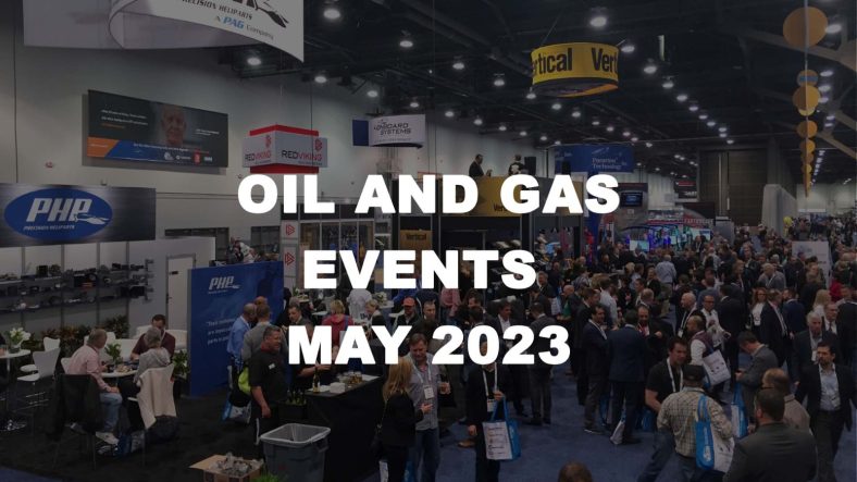 OIL AND GAS EVENTS FOR MAY 2023 - Petrolessons Oil and Gas Training